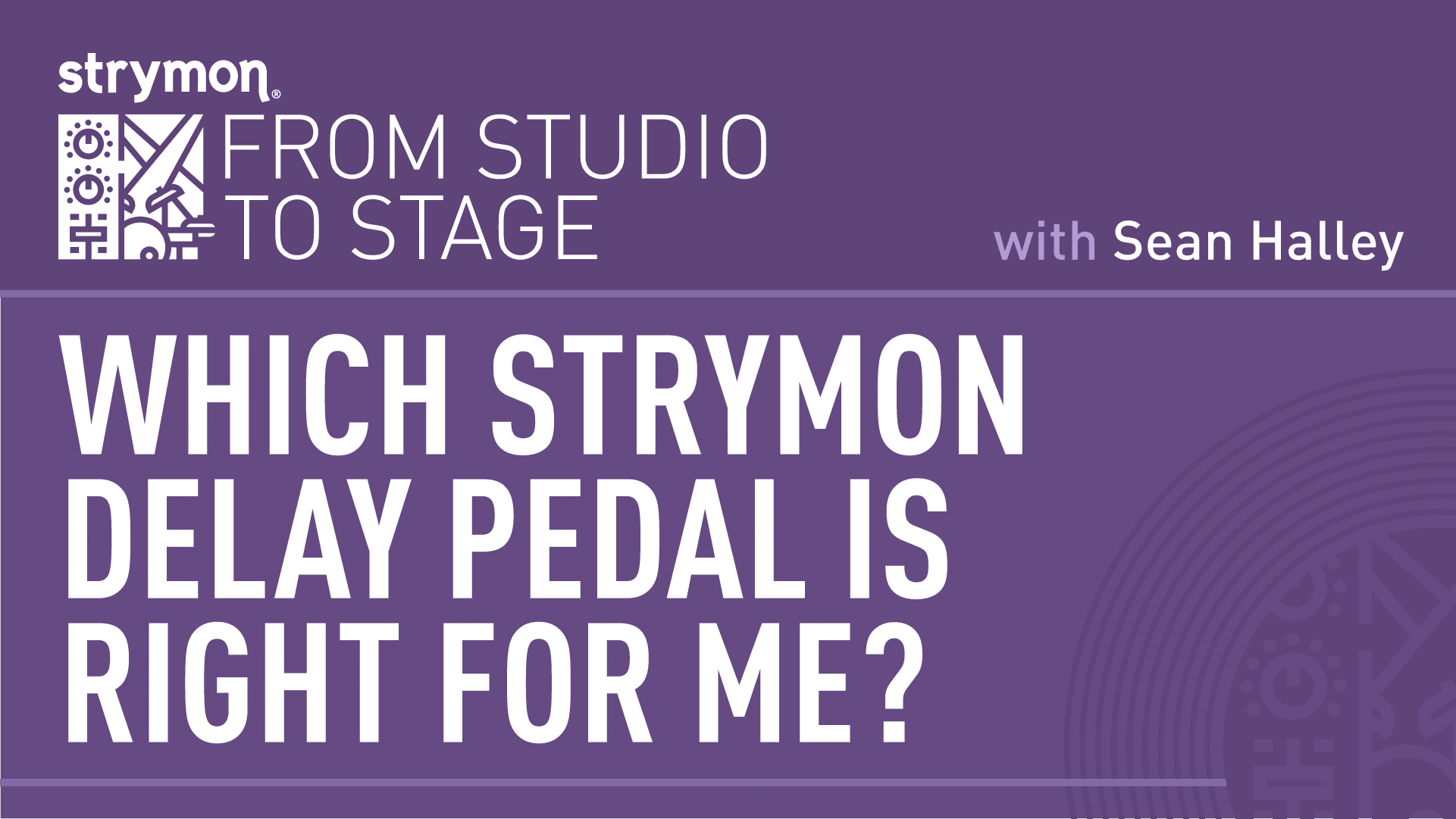 Which Strymon Delay Pedal Is Right For Me? - Strymon
