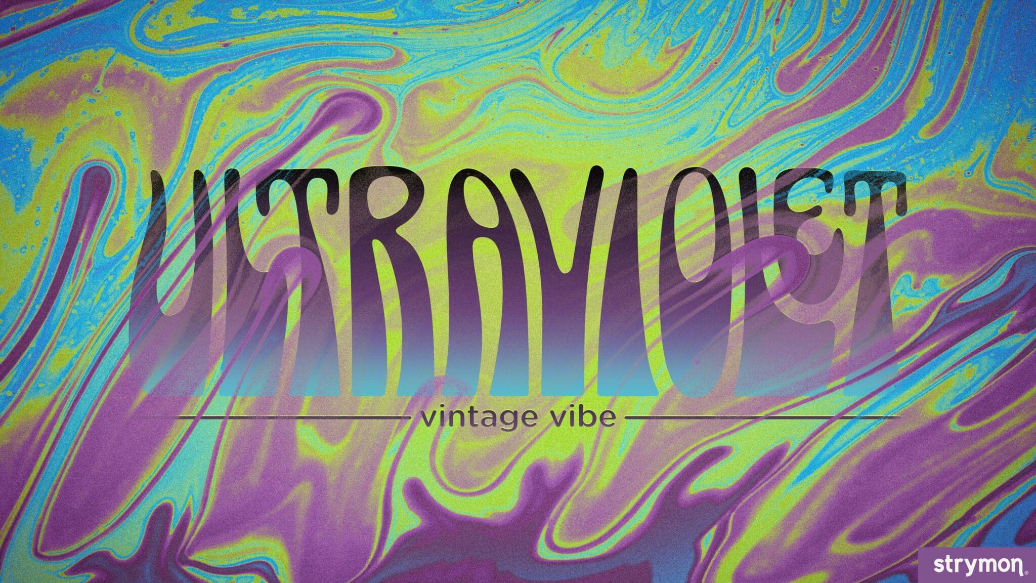 New Wallpapers — Featuring UltraViolet! - Strymon